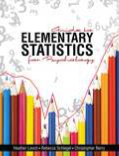 Guide to Elementary Statistics for Psychology by Christopher Michael ...
