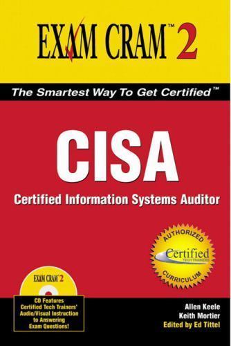 Exam Cram Ser.: CISA Exam Cram : Certified Information Systems Auditor ...