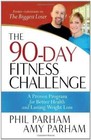 The 90 DAY FITNESS CHALLENGE PHIL & AMY PARHAM Softcover Book Paperback ...