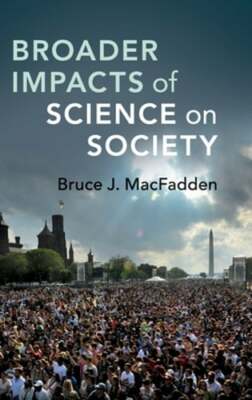 Broader Impacts of Science on Society by Bruce J Macfadden: New ...