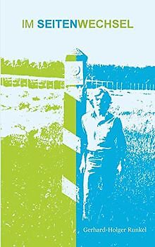 Im Seitenwechsel: Roman von Runkel, Gerhard-Holger | Buch | Zustand ...