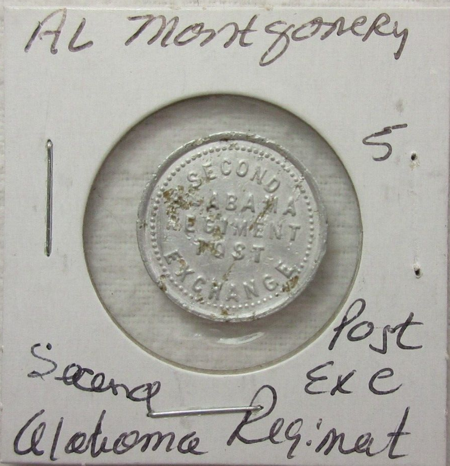 MONTGOMERY AL MILITARY TOKEN ~ SECOND ALABAMA REGIMENT POST EXCHANGE GF ...