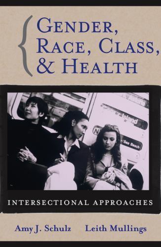 Public Health/Vulnerable Populations Ser.: Gender, Race, Class and ...
