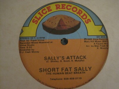 SHORT FAT SALLY SALLY'S ATTACK 12" ORIG '85 SLICE SR-903 D.J. CASH ...