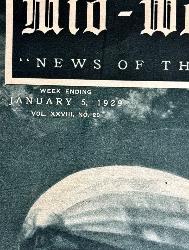 JAN. 5,1929 MID-WEEK PICTORIAL - NEWS OF THE WORLD IN PICTURES - GRAF ...