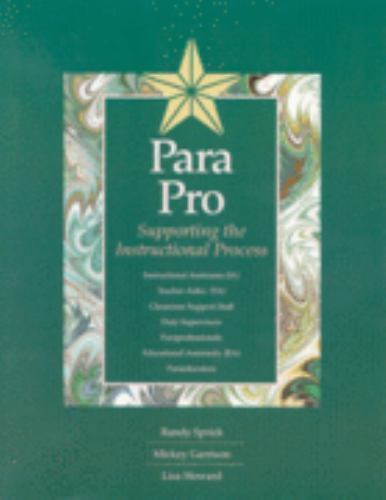 Para Pro : Supporting the Instructional Process by Lisa Howard, Randy ...