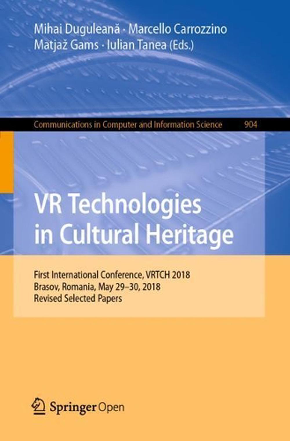VR Technologies in Cultural Heritage: First International Conference ...