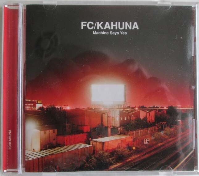 Machine Says Yes by FC/Kahuna (CD, Nov-2002, Nettwerk) Rare Promo Copy ...
