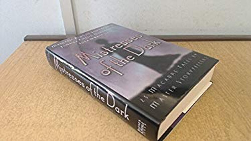 Mistresses of the Dark : 25 Macabre Tales By Master Storytellers ...