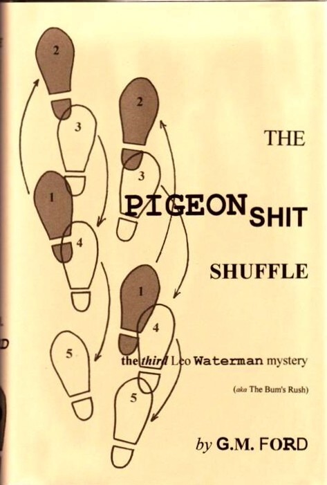The Pigeon Shit Shuffle by G. M. Ford (Walker, 1997, Hardcover, Signed ...