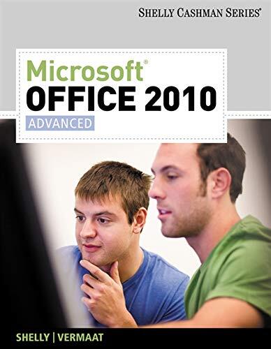 MICROSOFT OFFICE 2010: ADVANCED (SAM 2010 COMPATIBLE By Gary B. Shelly ...