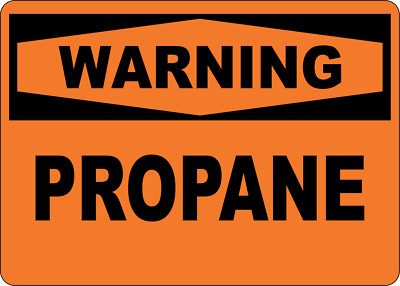 OSHA WARNING: PROPANE| Laminated Vinyl Decal Sticker Label | eBay