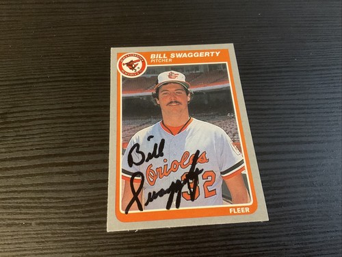 1985 Fleer Bill Swaggerty #193 - Baltimore Orioles - Autographed! | eBay