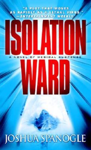 Isolation Ward: A Novel of Medical Suspense - Mass Market Paperback ...