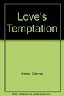 Loves Temptation - Mass Market Paperback By Finley, Glenna - GOOD 9780451089526| eBay