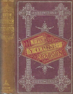 THE YOUNG DRAGOON BY ONE WHO HAS SERVED . . SD. . | eBay
