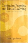 Confucian Propriety and Ritual Learning: A Philosophical Interpretation ...