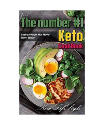 The Number 1 Keto Cookbook: Losing Weight Has Never Been Tastier | eBay