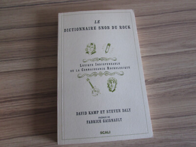 Dictionnaire Snob Du Rock : Lexique Indispensable . Connaissance ...