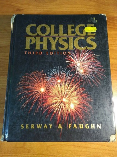 COLLEGE PHYSICS by Serway & Faughn Hardcover Textbook | eBay