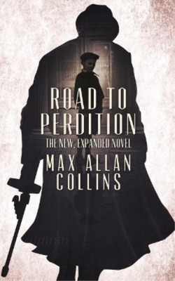 Max Allan Collins Road to Perdition (Paperback) (US IMPORT ...