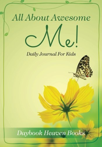 All About Awesome Me! Daily Journal For Kids 9781683231585| eBay