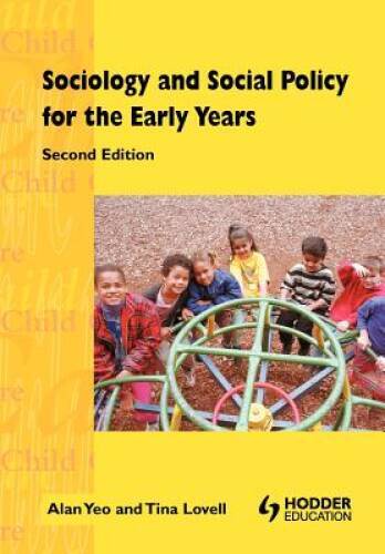 Sociology and Social Policy for the Early Years (Child care topic books ...