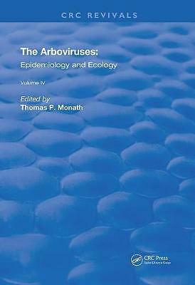 The Arboviruses: Epidemiology and Ecology by Thomas P. Monath ...