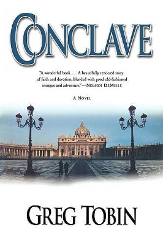 Conclave - Hardcover By Tobin, Greg - VERY GOOD 9780312873523| eBay