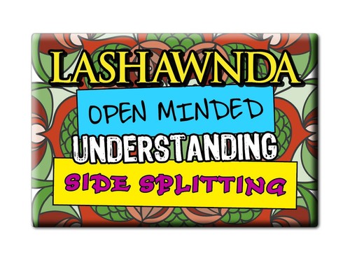 Lashawnda Fridge Magnet Name with Adjectives I Love Gift Idea | eBay