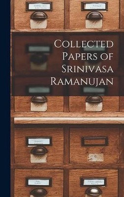 Collected Papers of Srinivasa Ramanujan by Anonymous (English ...