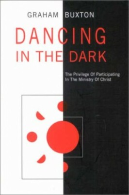 Dancing in the Dark by Buxton, Graham Paperback Book The Fast Free ...