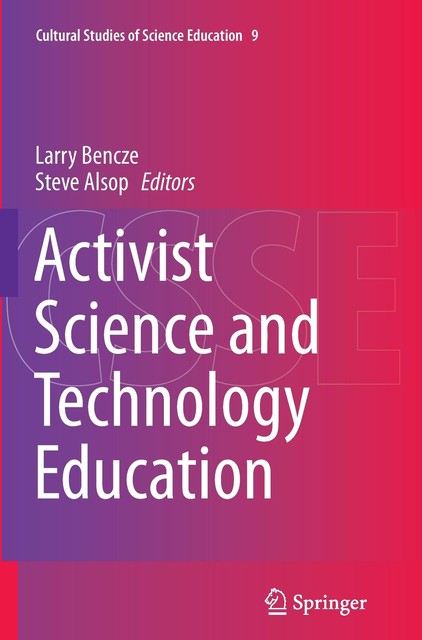 Activist Science And Technology Education von Steve Alsop Larry Bencze ...