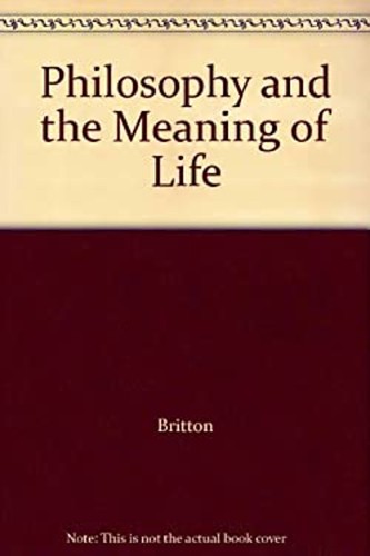 Philosophie Et Sens De La Vie Broché Karl Britton | eBay