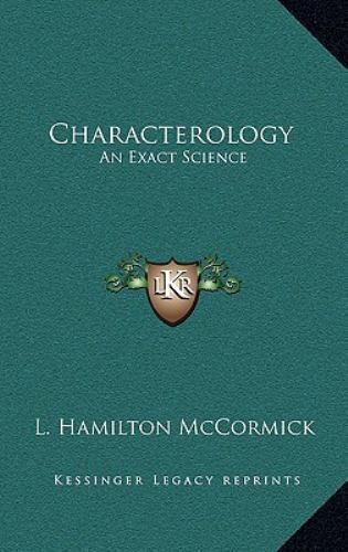 Characterology : An Exact Science by L. Hamilton McCormick (2010 ...