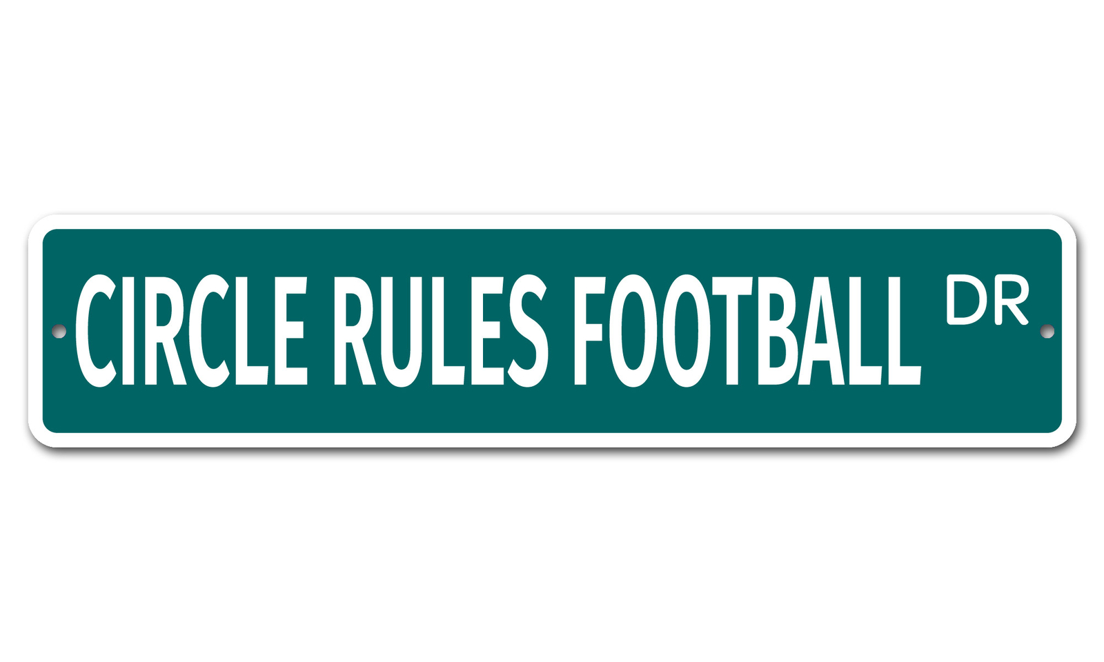 5653 SS Circle Rules Football 4" x 18" Novelty Street Sign Aluminum | eBay