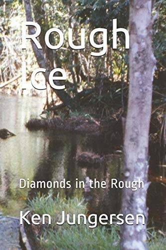 Rough Ice: Diamonds in the Rough - Paperback By Jungersen, Ken - GOOD ...