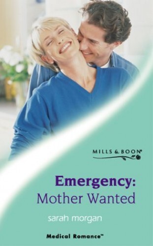 Emergency, Mother Wanted (Mills & Boo..., Morgan, Sarah 9780263827149 ...