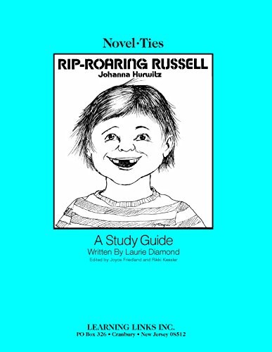 RIP-ROARING RUSSELL: NOVEL-TIES STUDY GUIDE By Johanna Hurwitz **BRAND ...