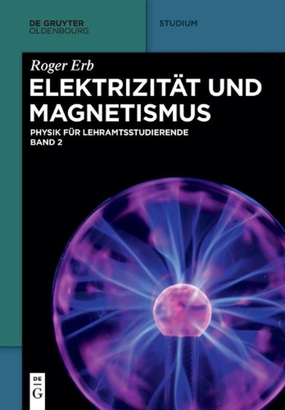 Elektrizitt und Magnetismus by Roger Erb (German) Paperback Book ...