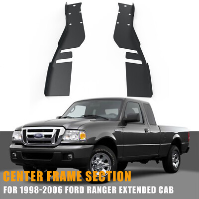Center Frame Section Fit for 1998-2006 Ford Ranger Extended Cab | eBay