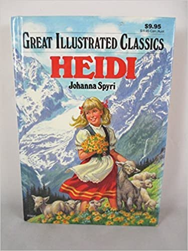 HEIDI (Great Illustrated Classics) - Johanna Spyri|Pablo Marcus Studio ...