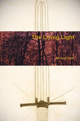 The Living Light Michael Eash Taschenbuch Paperback Englisch 2013 Lulu ...