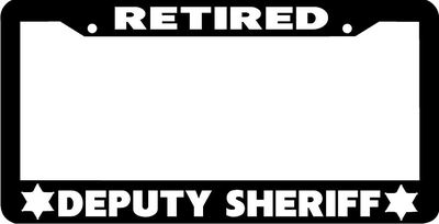 RETIRED DEPUTY SHERIFF License Plate Frame | eBay