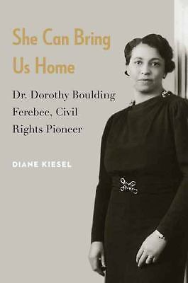 She Can Bring Us Home: Dr. Dorothy Boulding Ferebee, Civil Rights ...