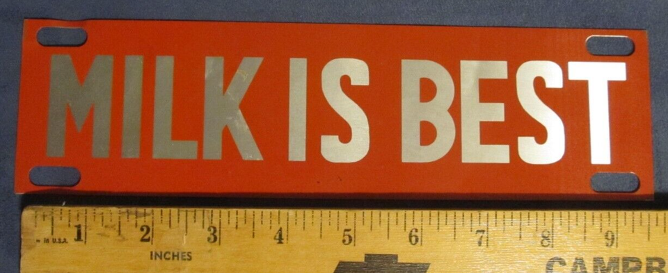 Rare 1950s MILK IS BEST Painted Metal LICENSE PLATE TOPPER, Sign Car ...