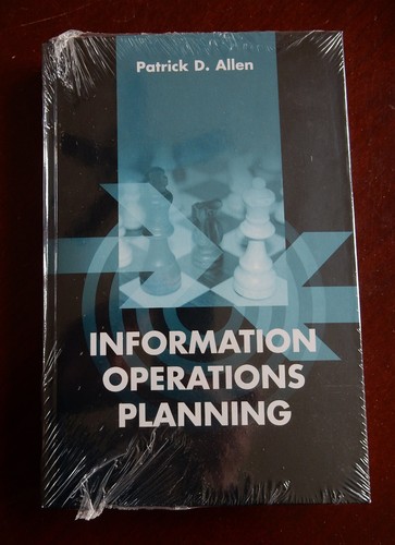Information Operations Planning, by Patrick Allen, Artech House, HC ...