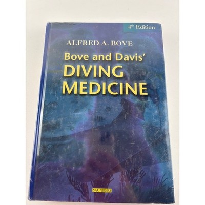 Bove and Davis' Diving Medicine 4th Edition Hardcover Alfred A. Bove ...
