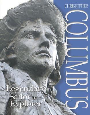 Christopher Columbus : Legendary Sailor and Explorer by Peter Chrisp ...
