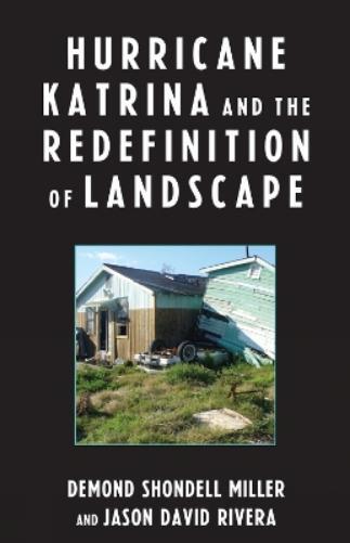 DeMond Shondell Miller Hurricane Katrina and the Redefin (Hardback) (UK ...